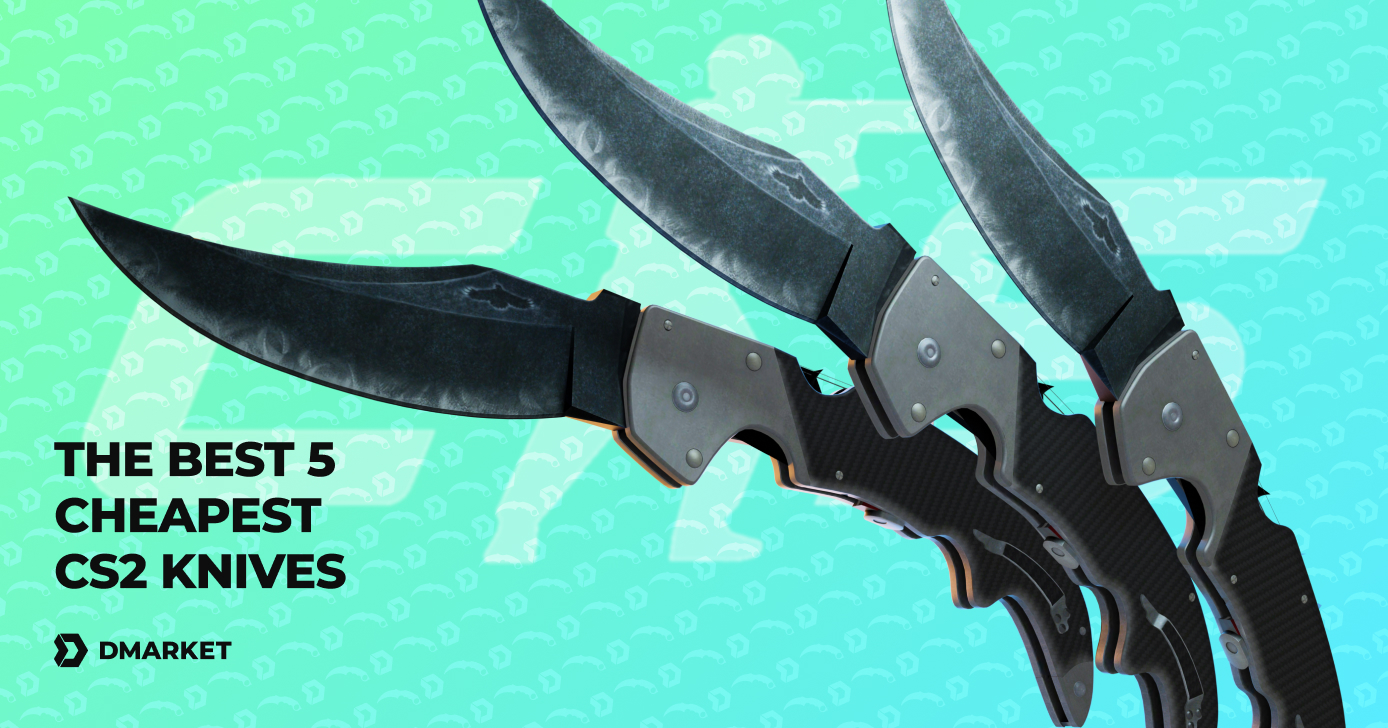 The Best Cheapest CS2 Knives Every Gamer Should Have | DMarket | Blog